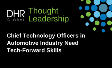 Skills for Chief Technology Officers in Automotive | DHR Global